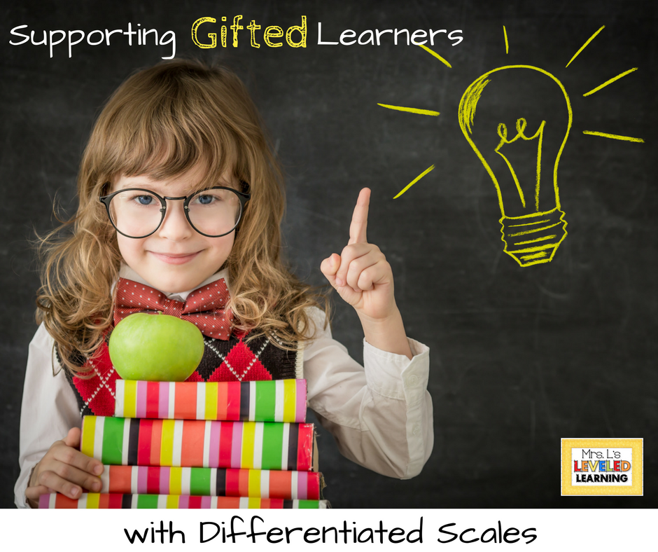 Supporting Gifted Learners With Differentiated Scales Mrs L s